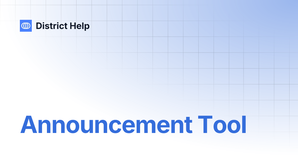Announcement Tool | District Help
