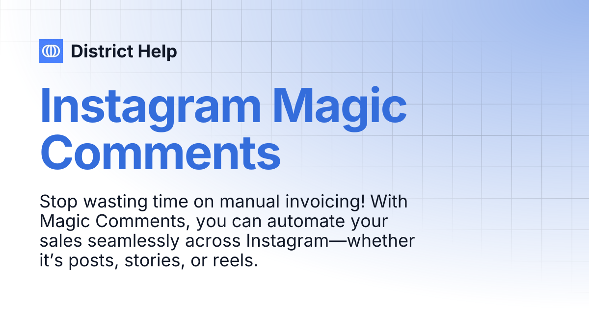 Instagram Magic Comments | District Help