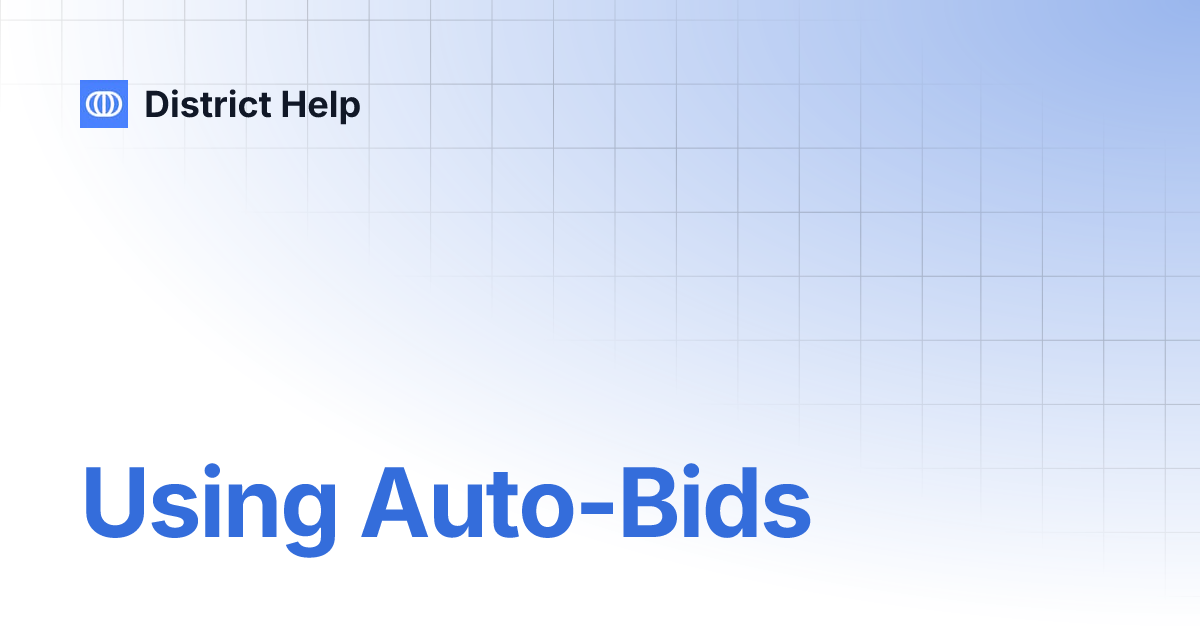 Using Auto-Bids | District Help