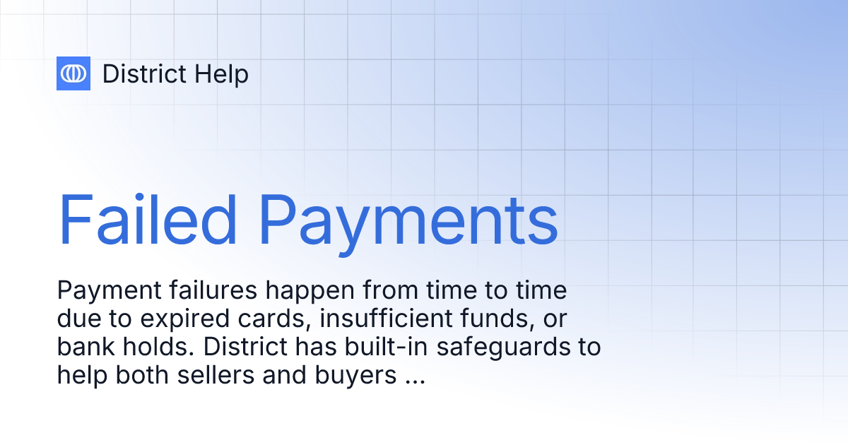 Failed Payments | District Help