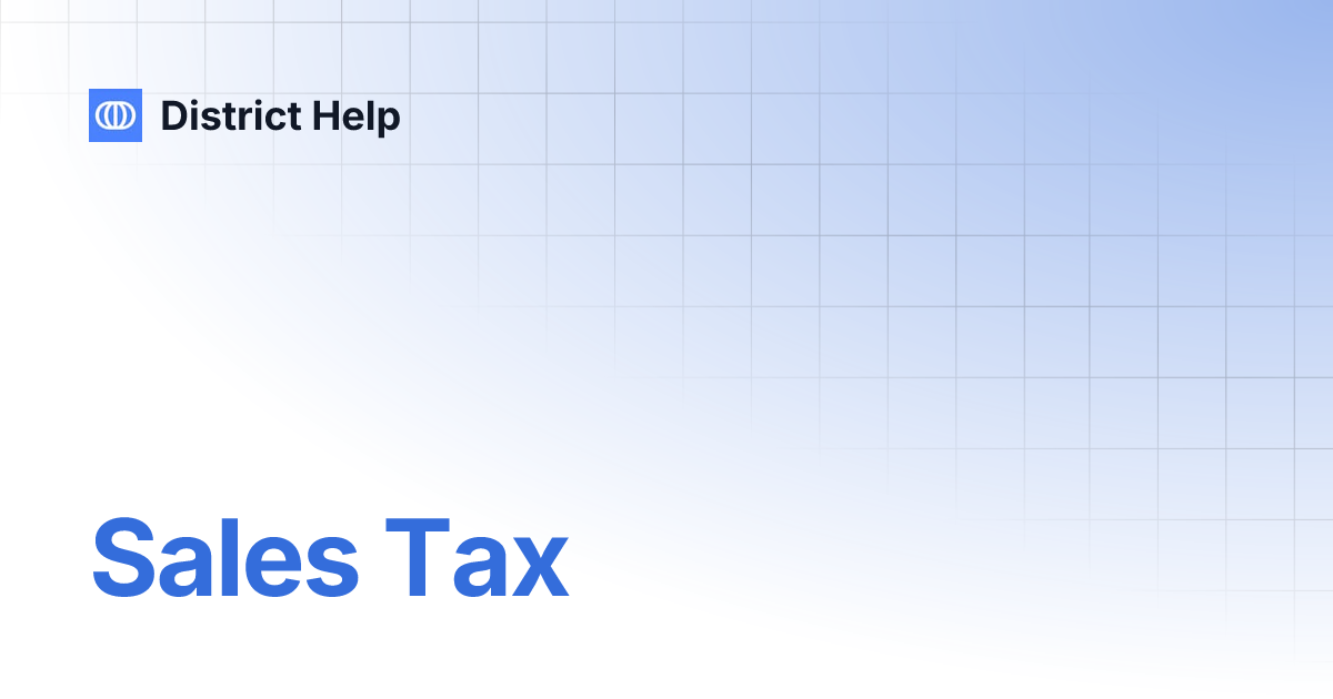 Sales Tax | District Help