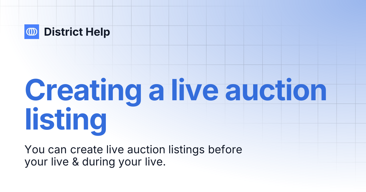 Creating a live auction listing | District Help